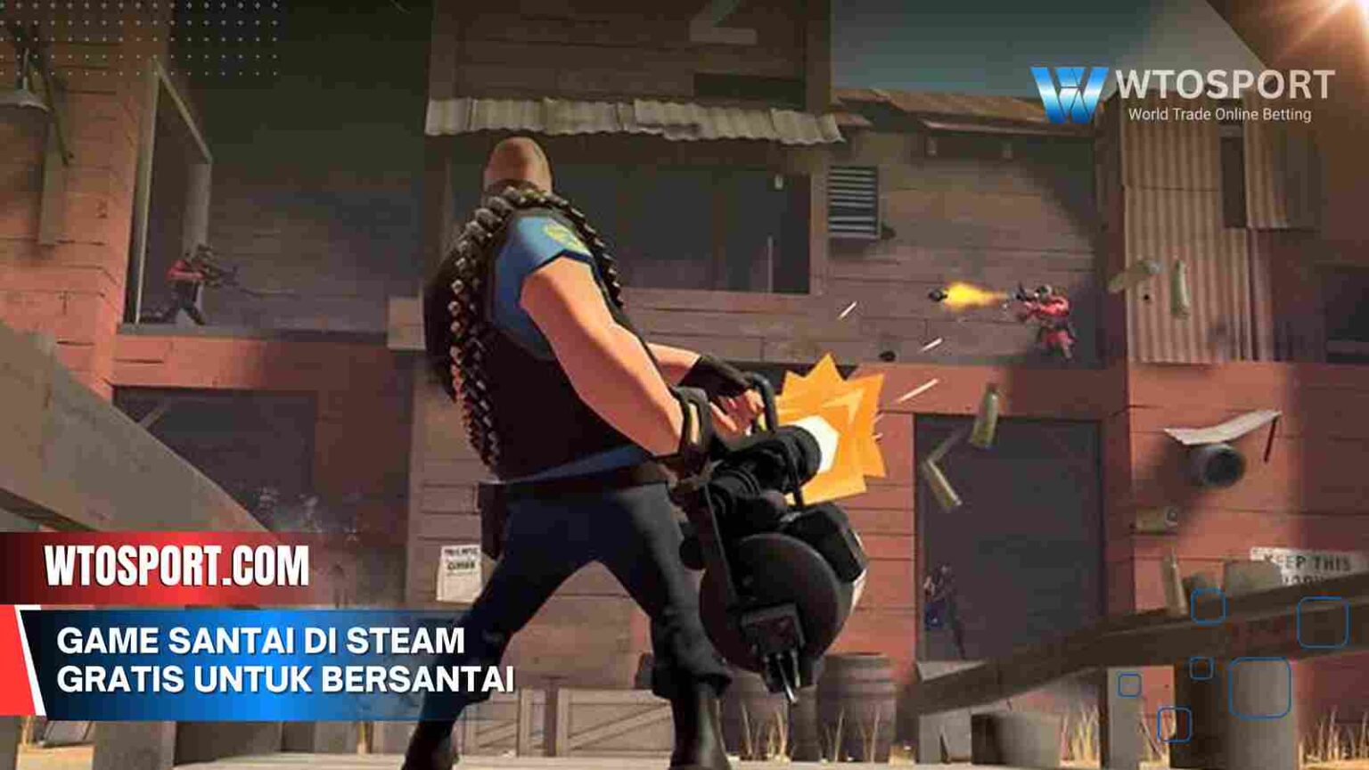 Game Santai Di Steam Gratis Untuk Bersantai Setiap Hari - WTOSPORT