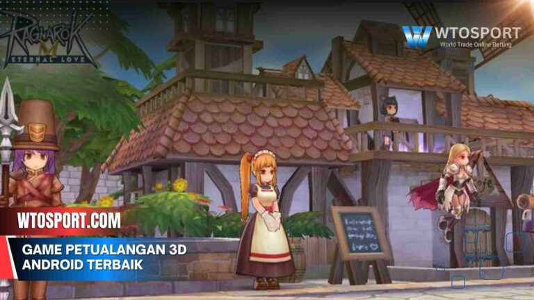 Game Petualangan 3D Android Terbaik Wajib Main Di 2025 - Wtosport.com